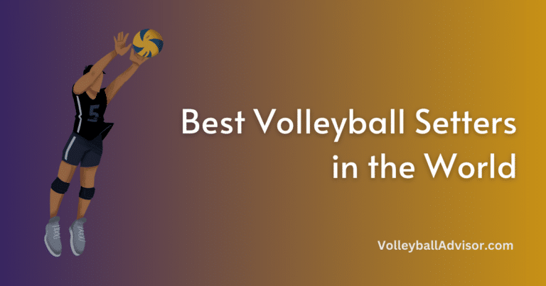 Top 10 Best Volleyball Setters in the World