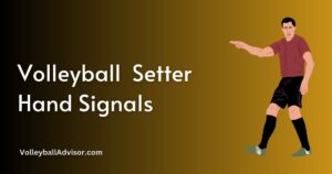 Volleyball Setter Hand Signals: A Comprehensive Guide