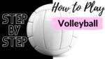 How To Play Volleyball - Simple Rules For Beginners